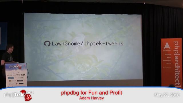 phpdbg for Fun and Profit — Adam Harvey — php[tek] 2016