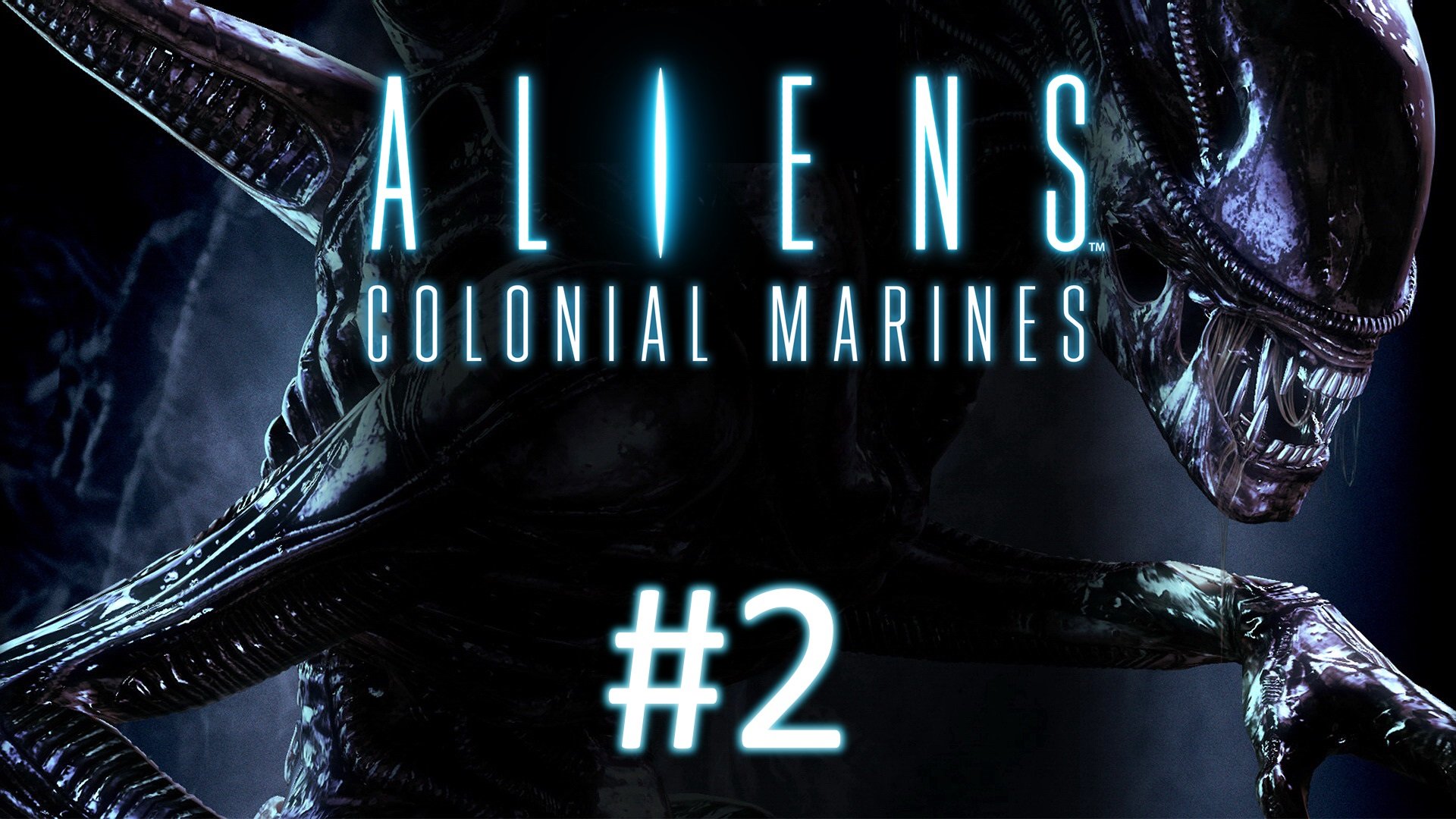 Прохождение Aliens: Colonial Marines - Часть 2. Битва за Сулако (кооператив)