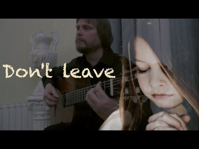 Не уходи/Don't Leave by Voljanin