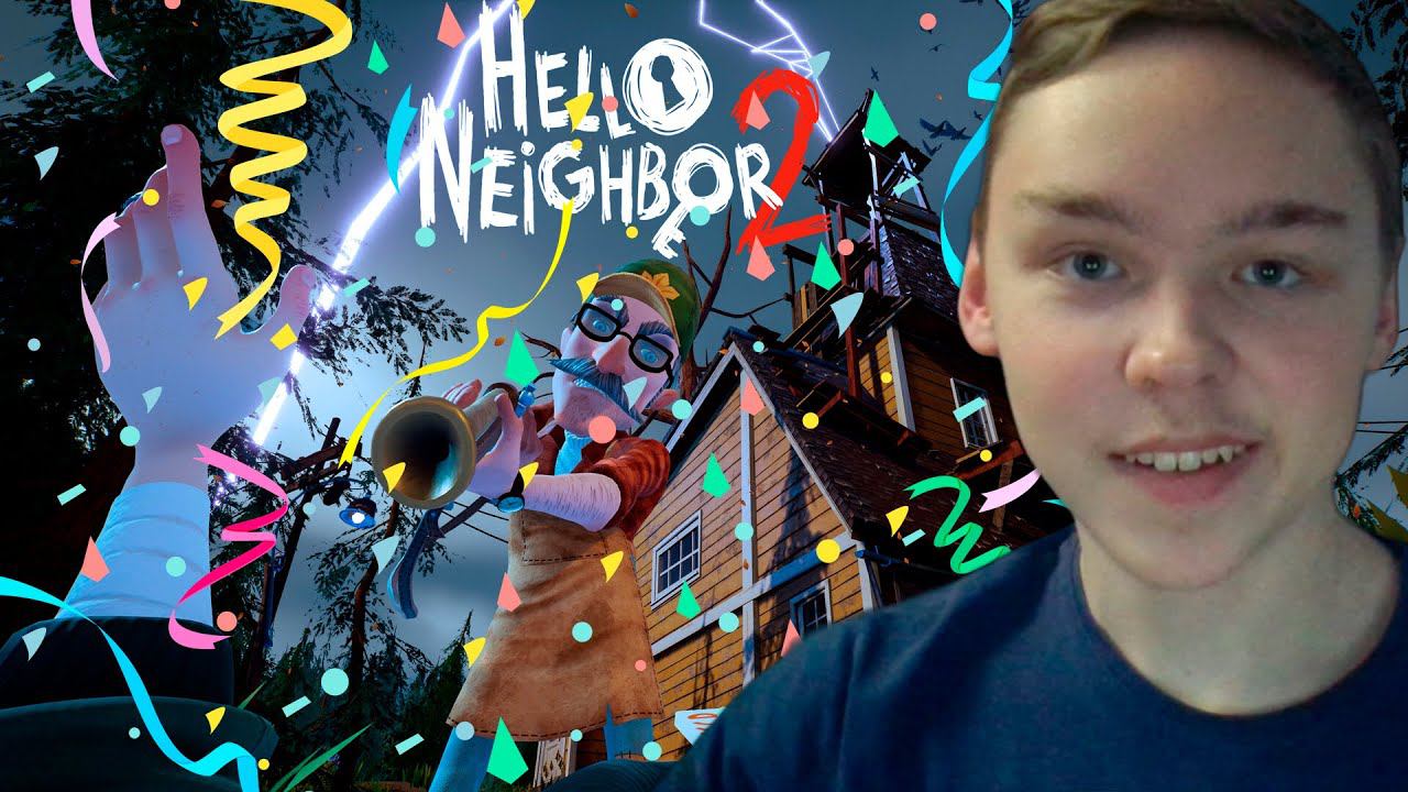 ПРАЗДНУЮ ДР С НОВЫМ СОСЕДОМ ► Hello Neighbor 2 #1