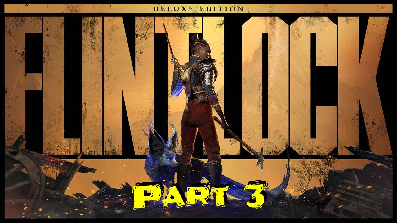 Flintlock прохождение [Часть 3] - Спасаем бедолагу