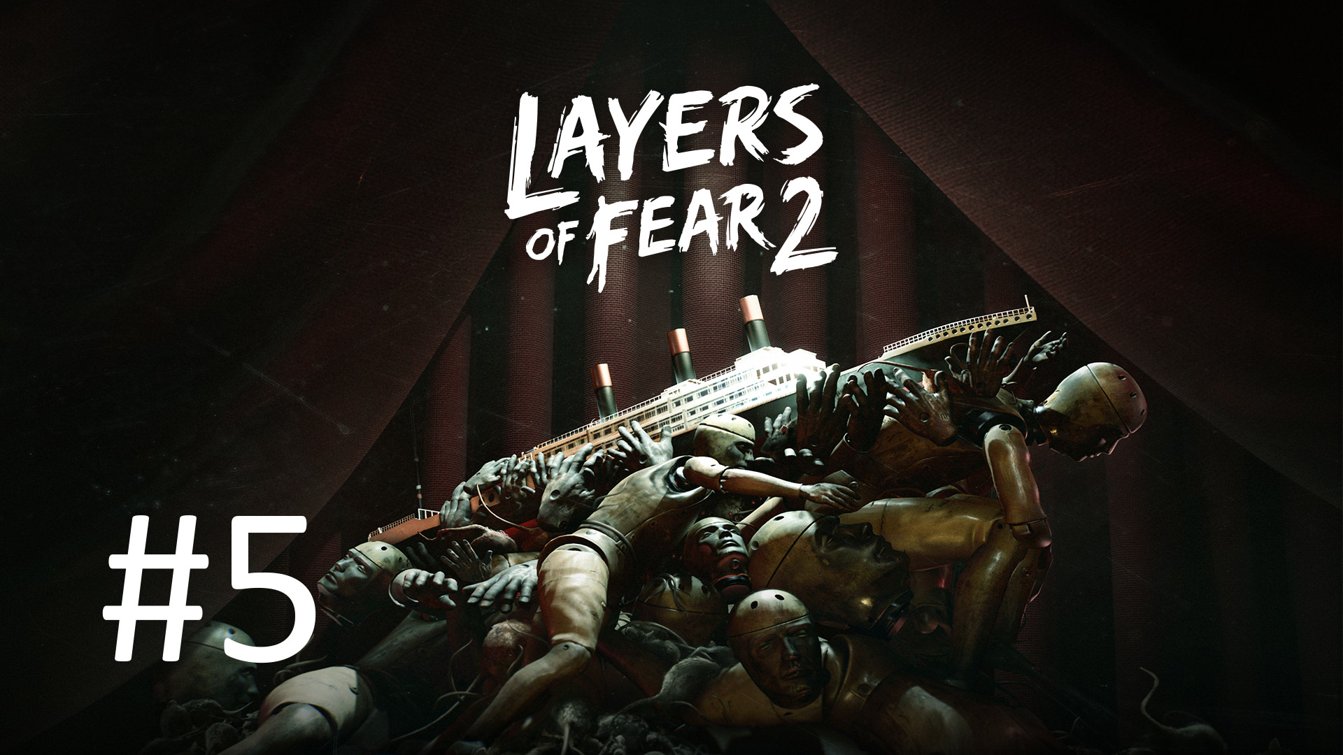 Прохождение Layers of Fear 2 - Часть 5