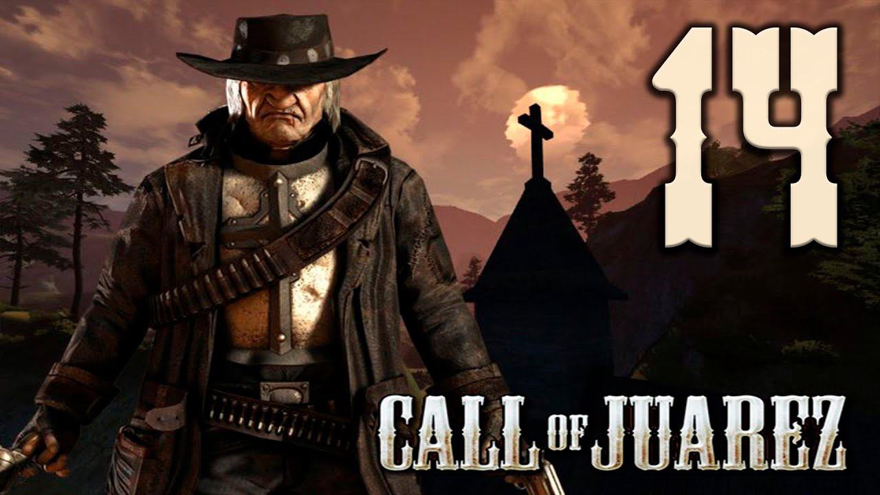 Call of Juarez | Сокровища ацтеков | DirectX 10 | Эпизод XIV