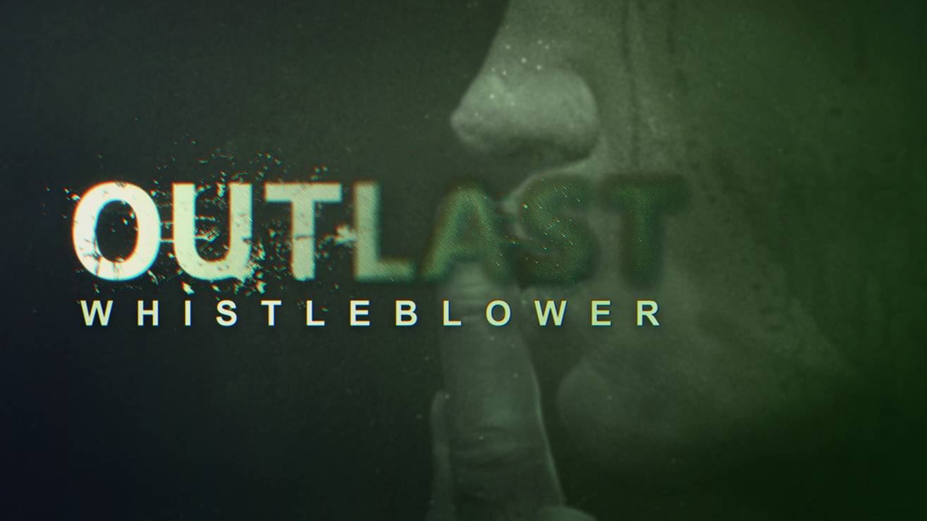 Outlast Whistleblower Прохождение 3 часть - Теребит теребункль.