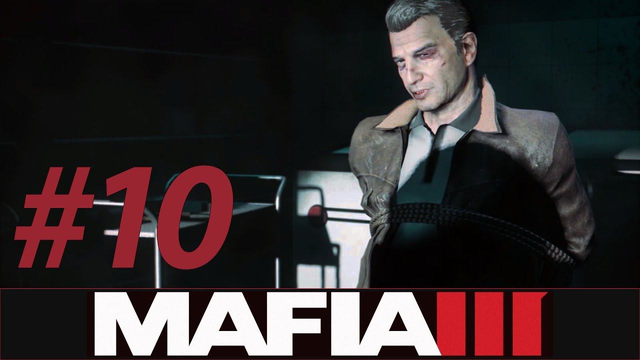 MAFIA III - Прохождение #10 - КОНТРАБАНДА И СКАЛЕТТА