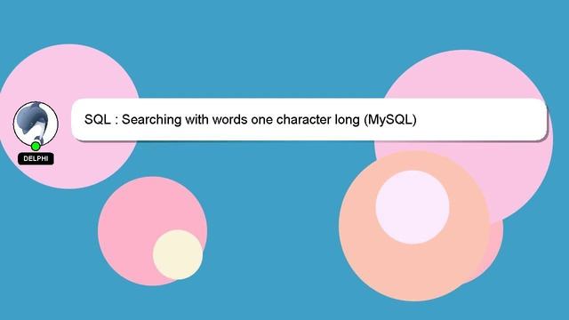 SQL : Searching with words one character long (MySQL) – смотреть онлайн ...