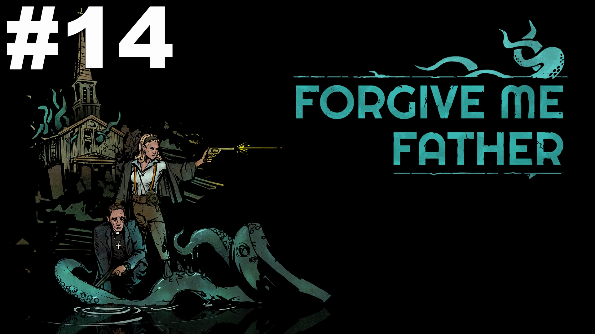 ▶Forgive Me Father. Уровень 14(Босс). #14