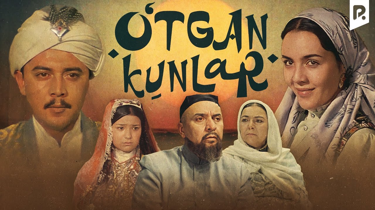 O'tgan kunlar (o'zbek film) _ Ўтган кунлар (ўзбекфиьм) HD ва янги рангли – смотреть видео онлайн ...