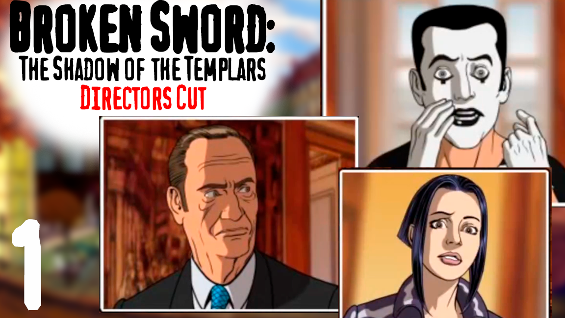 История Николь: Тайное логово убийцы - Broken Sword: The Shadow of the Templars Director’s Cut - 1.1