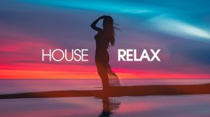 House Relax 2022 ? The Best Of Vocal Deep House Music Mix 2022 ? Summer Music Mix 2022