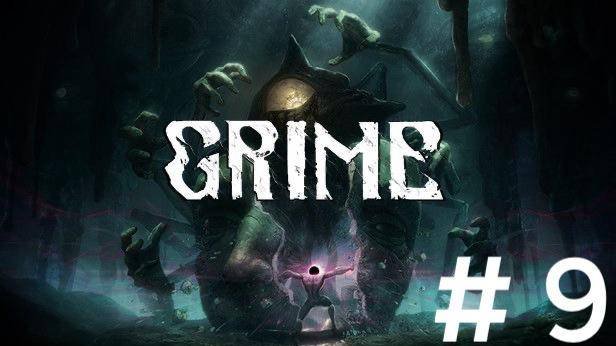 GRIME : #9 ВООООТ НОРМАЛЬНЫЯ СПОПБНОСТЬ А НЕ ЭТОТ ВАШ БЕГ)))