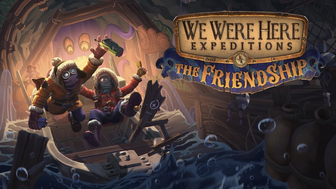 We Were Here Expeditions: the Friendship // КООП-СТРИМ #3