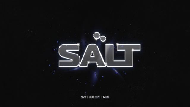 SVT, M&S, MIKE DOPE - SALT (Official audio)