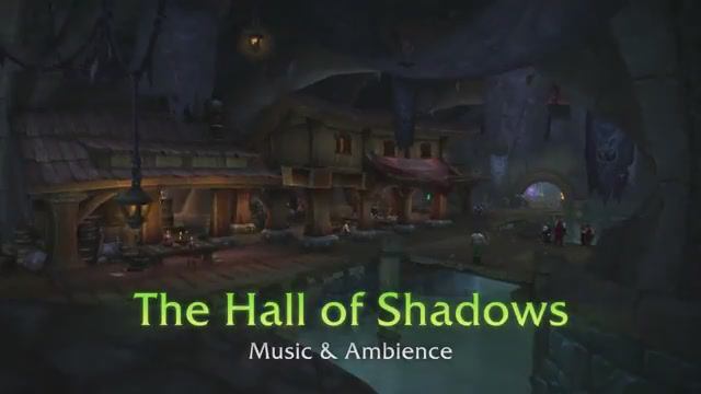 The Hall of Shadows - Music & Ambience - World of Warcraft