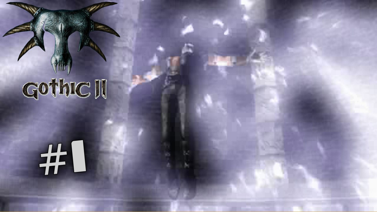 Готика 2 / Gothic II. №1 - ОН ВЕРНУЛСЯ!