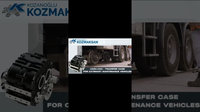 Kozmaksan UARA.3100 TRANSFER CASE  for Railway Maintenance Vehicles  Catenary Maintenance Vehicles