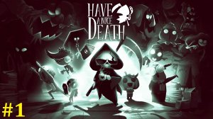 Have A Nice Death Прохождение - Стрим #1