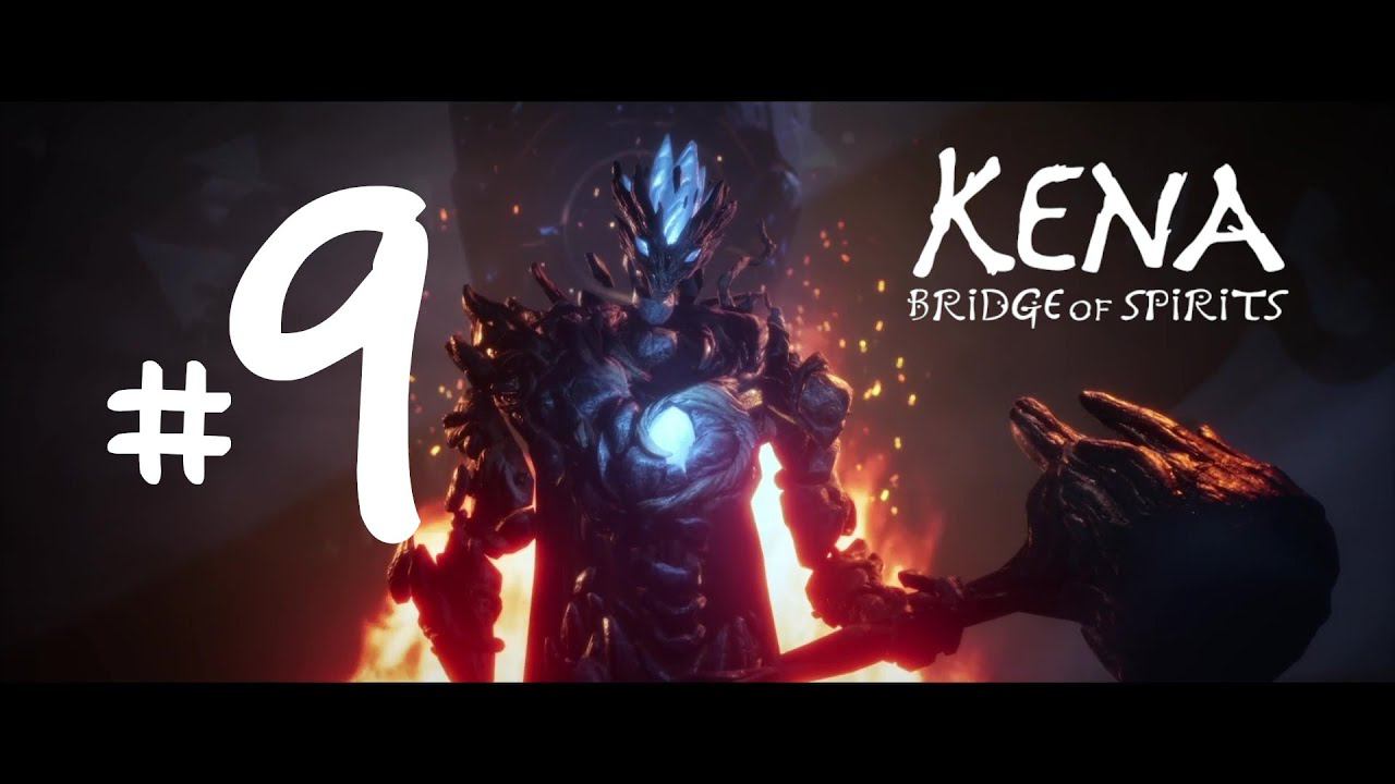 Kena : Bridge of Spirits [ ИСТОРИЯ АДИРЫ !!!))) ] #9