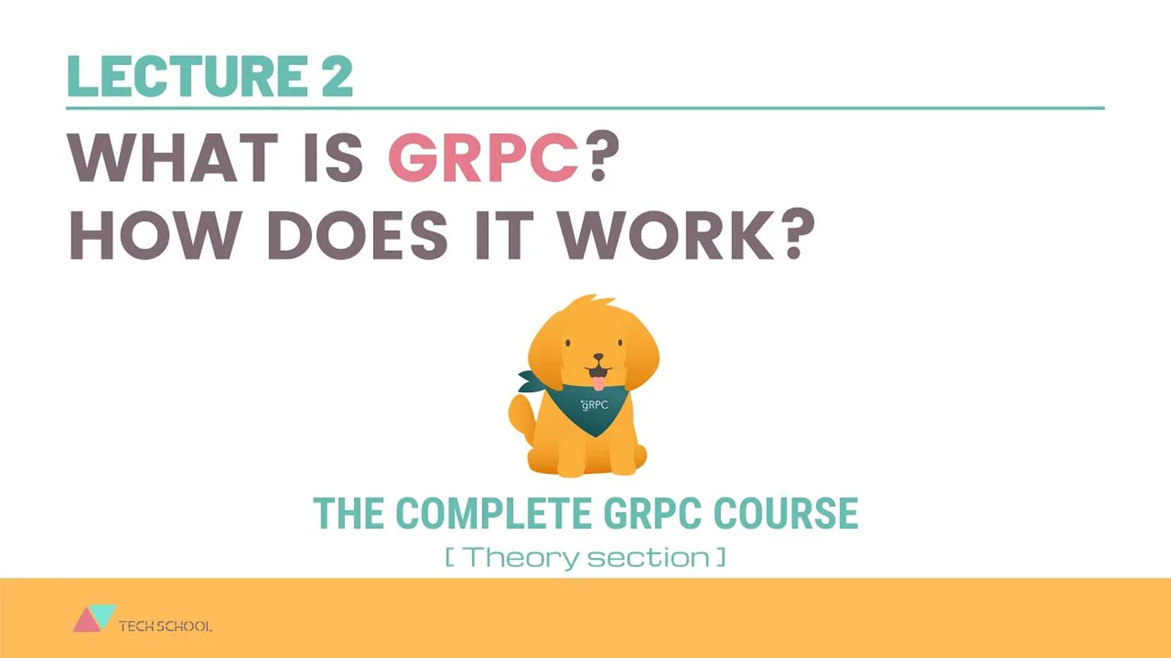 TECH SCHOOL - [gRPC #2] What is gRPC and how it works