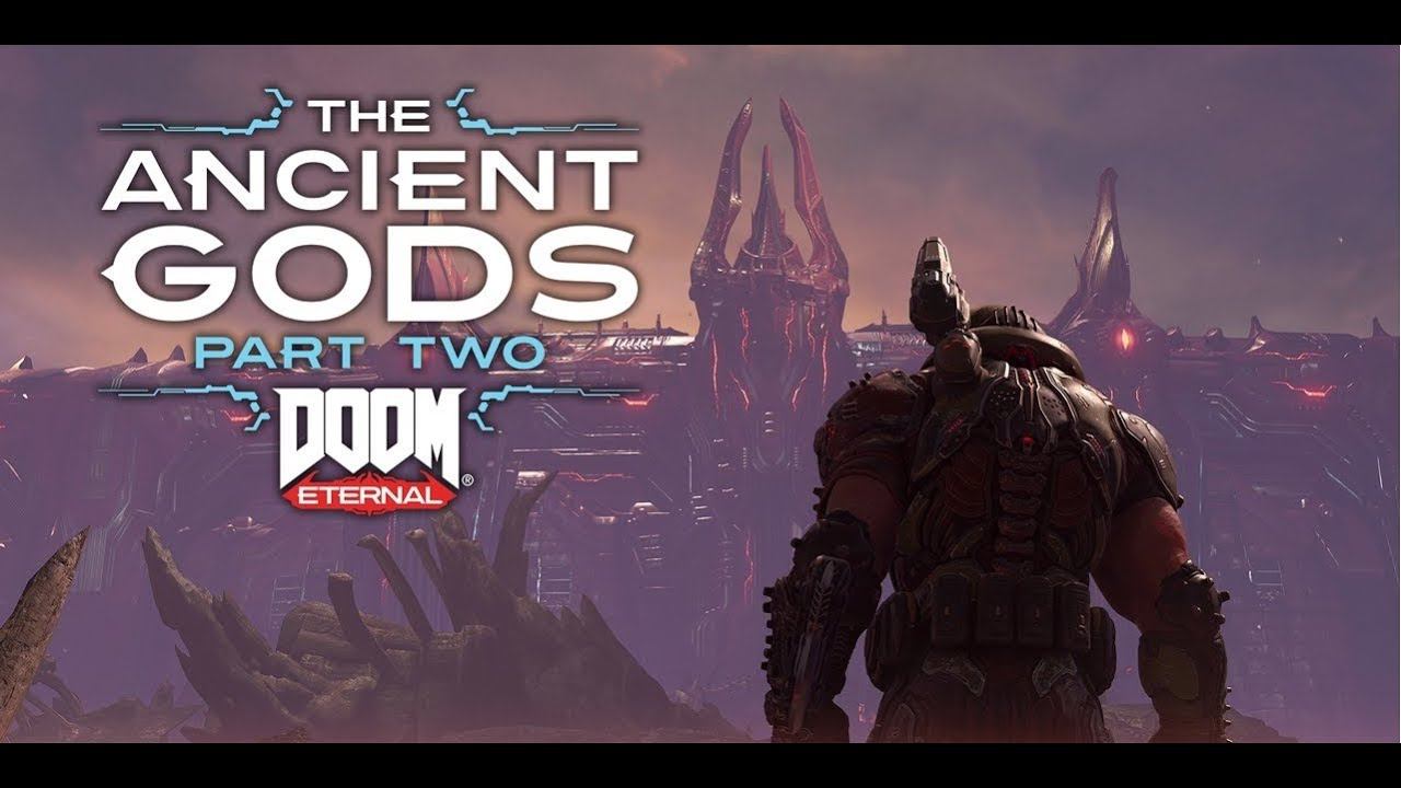 Doom Eternal: The Ancient Gods - part two часть 2