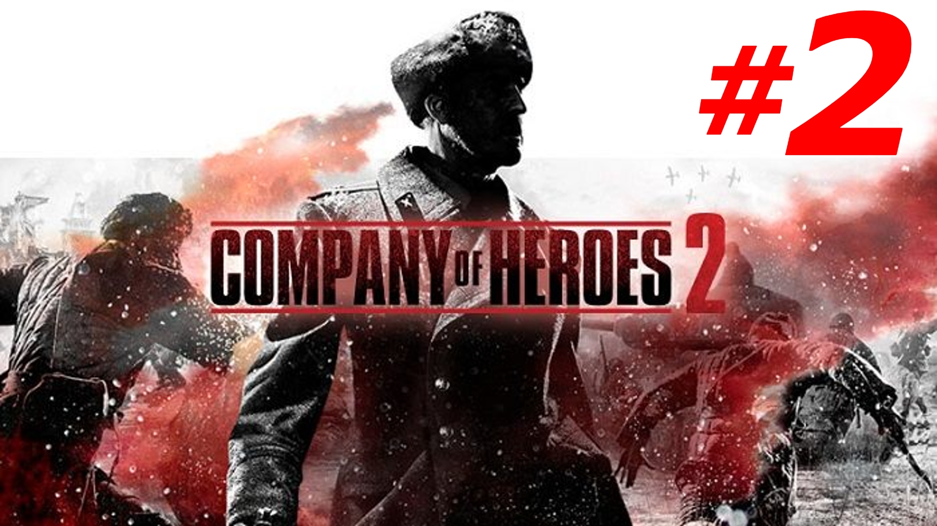 ЧАСТЬ - 2 ► ВЫЖЖЕННАЯ ЗЕМЛЯ  ► COMPANY OF HEROES 2 (Max Settings, 21:9, Ultrawide)