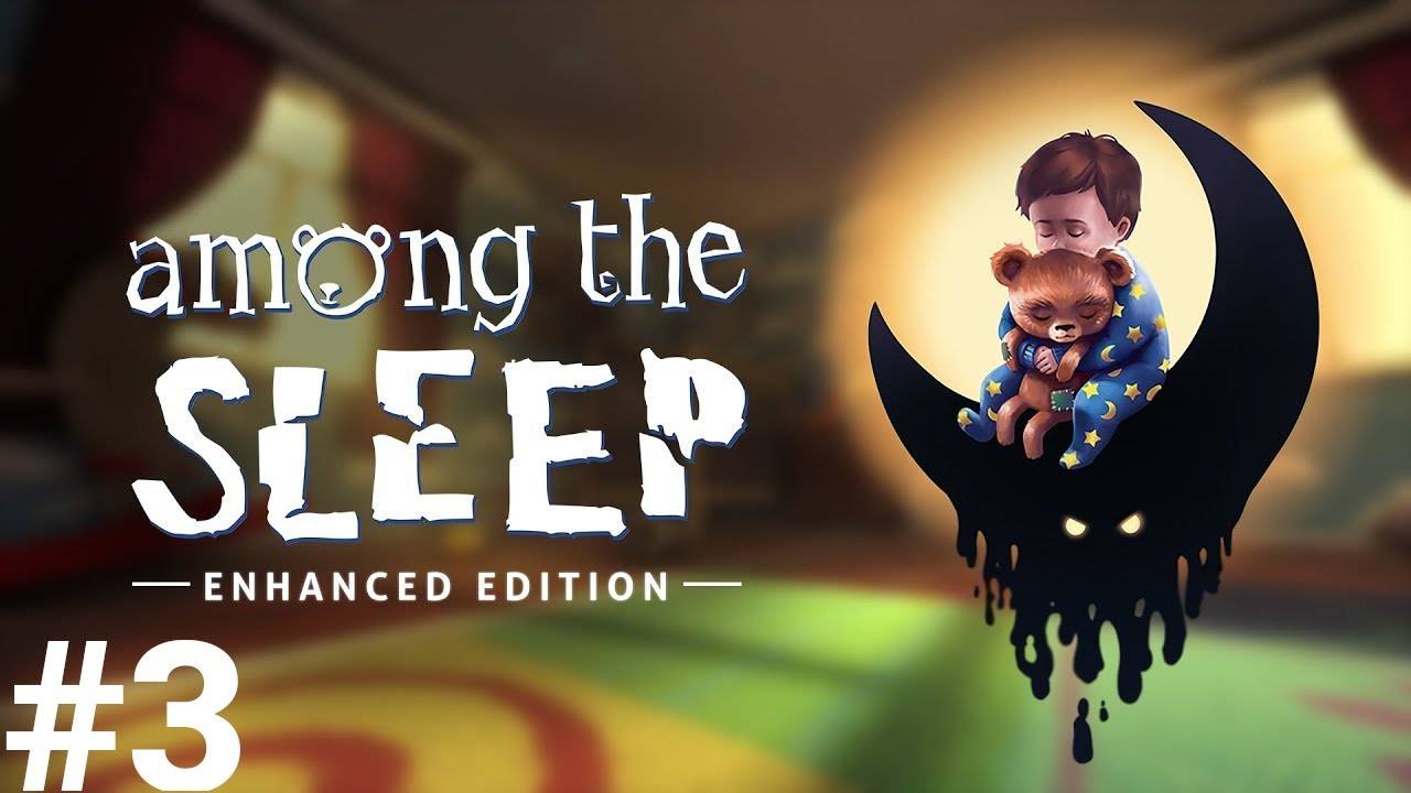 Прохождение Among the sleep #3 Финал