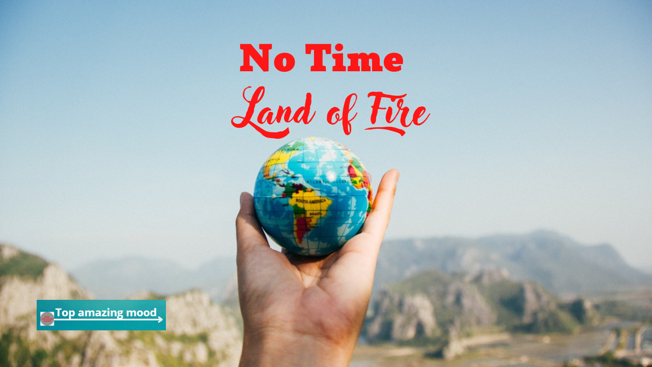 Нет времени - Земля огня / No Time - Land of Fire | Free Background Music.mp4