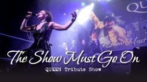 The Show Must Go On (Queen Tribute)