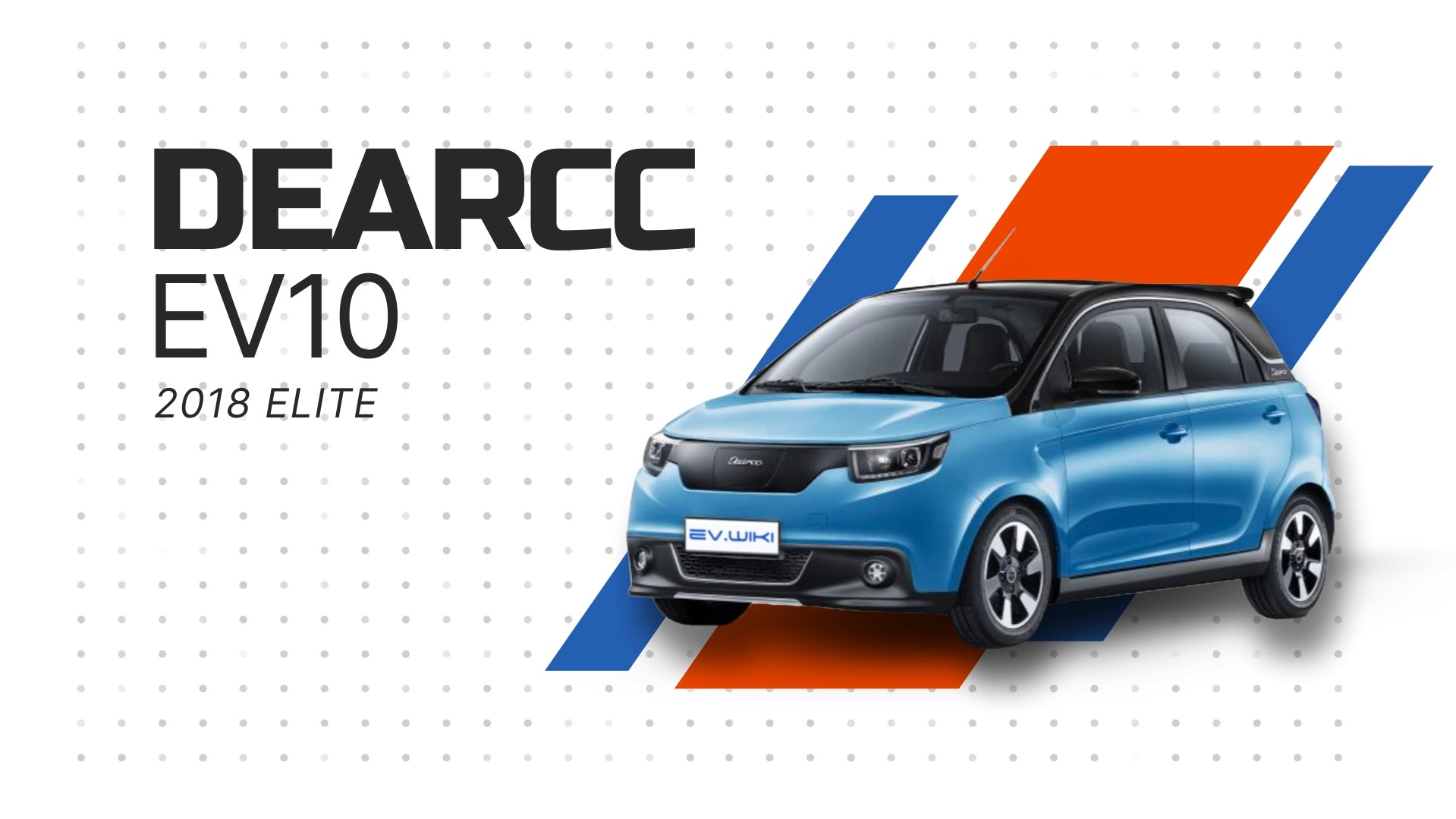 Dearcc EV10 2018 elite