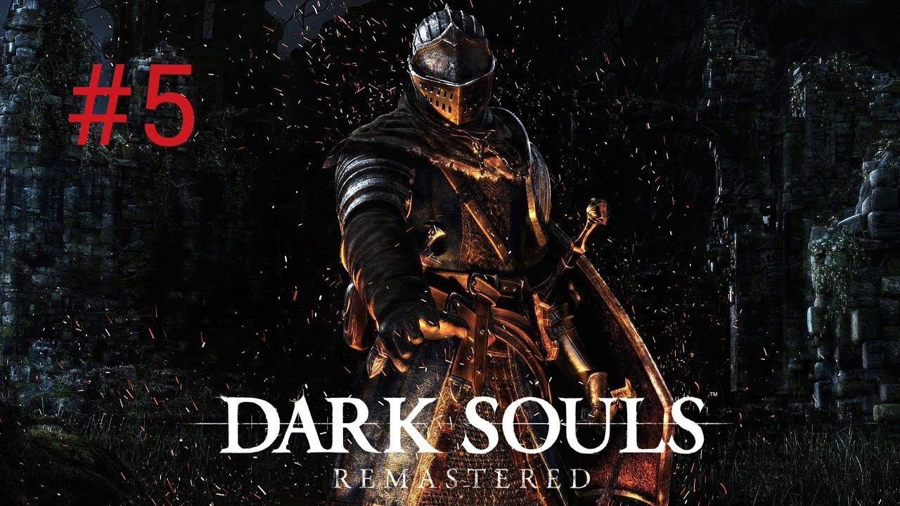 Dark Souls Remastered #5 2024