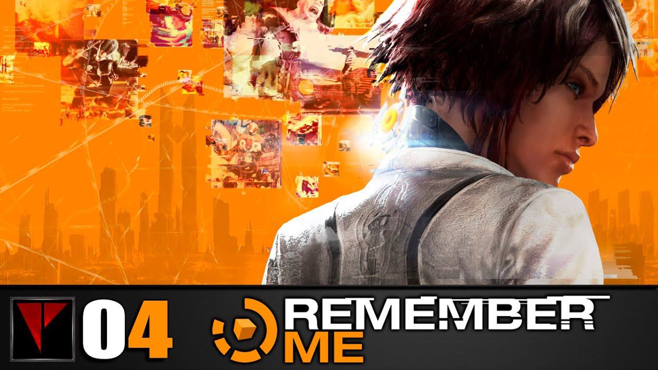 Remember Me #04 - Паноптик Уникум