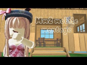 Mm2 mobile montage []