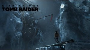 Прохождение#2 ➤︎ Rise of the Tomb Raider 2016(Восхождение расхитительницы гробниц 2016)
