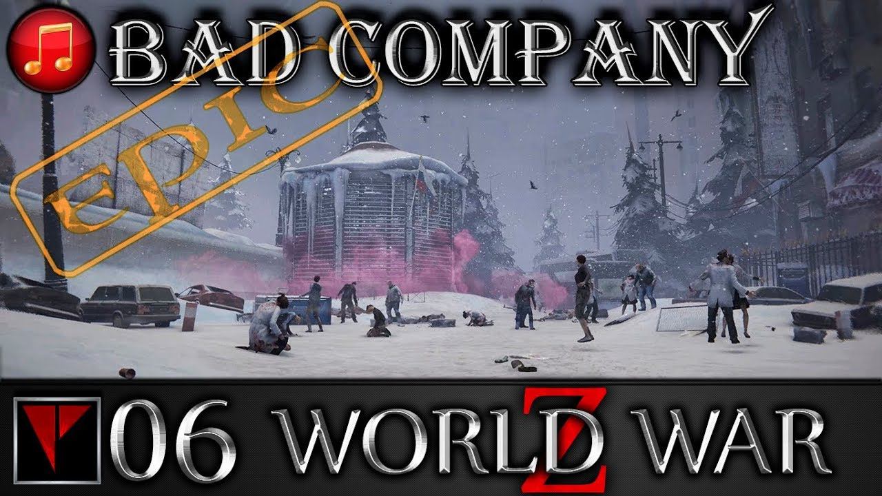 BAD COMPANY World War Z #06 - Газовая атака