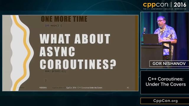 CppCon 2016_ Gor Nishanov “C++ Coroutines_ Under the covers_