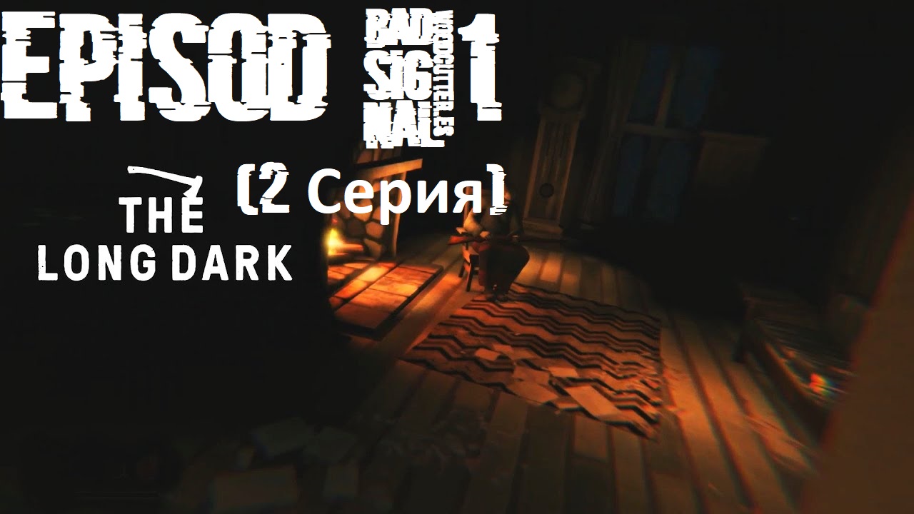 The Long Dark  Episod 1, 2 серия ◄► Таинственный Милтон Проходим сюжетную линию TLD