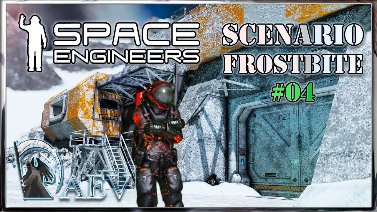Space Engineers  Прохождение сценария ❄ Frostbite❄ ч.04
