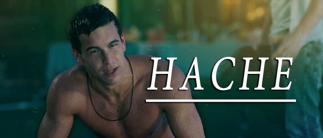 Hache __ Sexy guy.