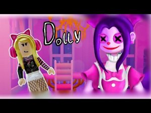 ПРОХОДИМ ОББИ ДОЛЛИ!!! ROBLOX  /  УБЕДИТЕСЬ от ЗЛОГО ДОЛЛА (обби!)