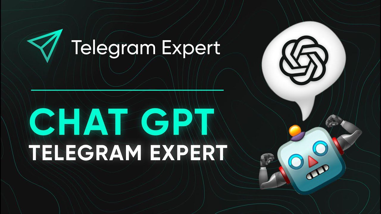 CHAT GPT TELEGRAM EXPERT