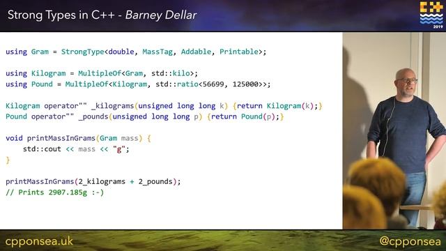 Strong Types in C++ - Barney Dellar [C++ on Sea 2019]