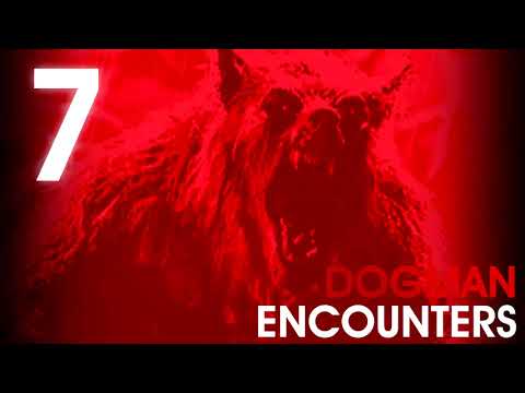 7 HAUNTING WEREWOLF ENCOUNTERS (Dogman, Werewolf, Loup Garou) - What Lurks Beneath