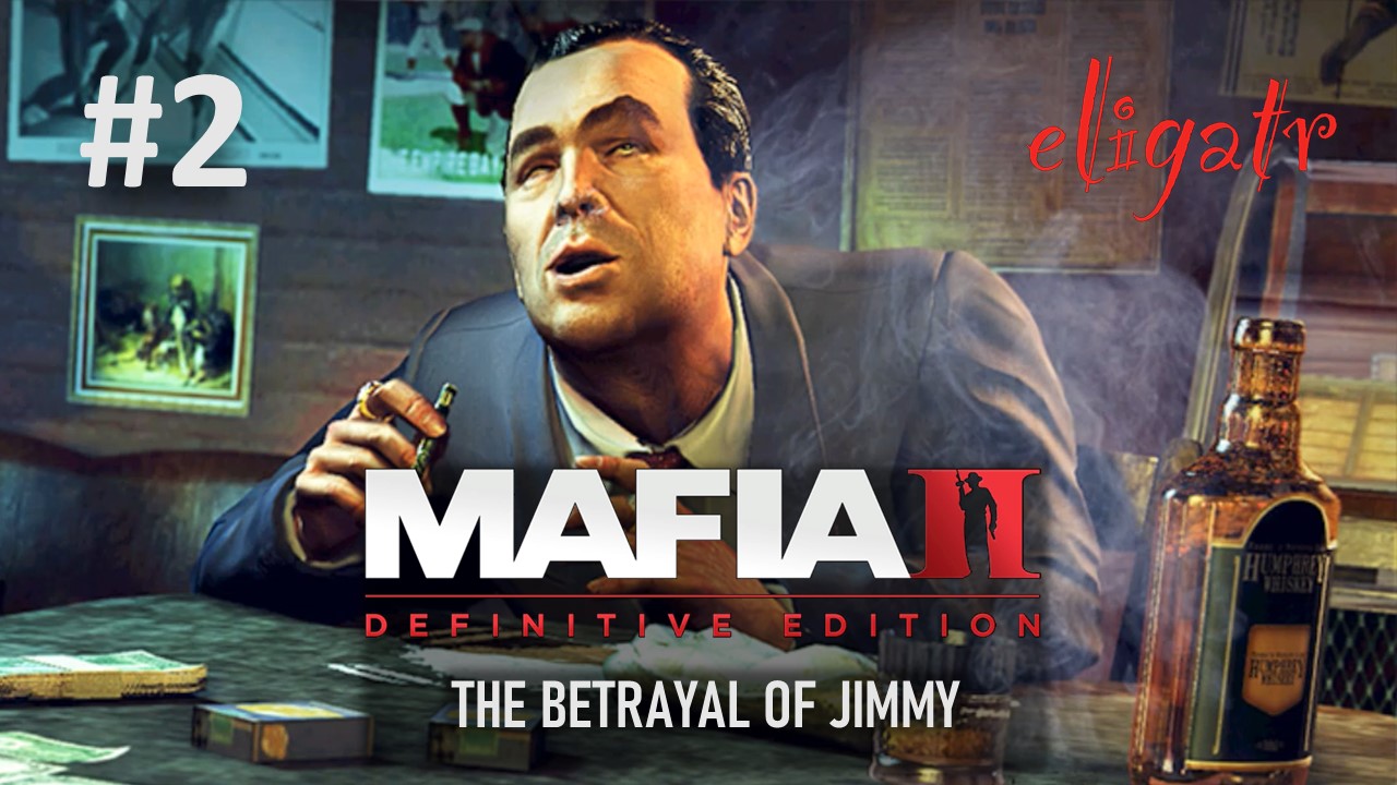 Mafia II: Definitive Edition "The Betrayal of Jimmy". Часть 2. Прохождение игры.