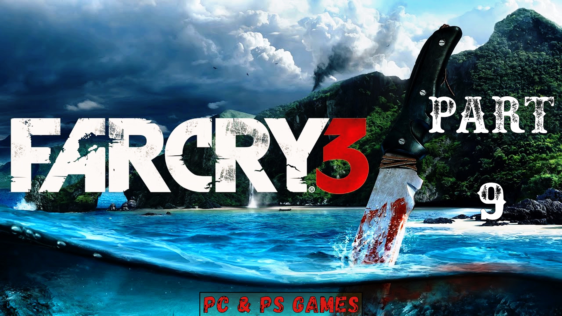 Far Cry 3 Part 9