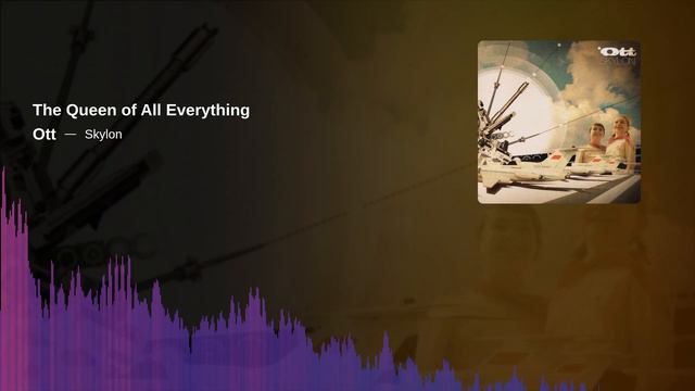 Ott - The Queen of All Everything (Skylon, 2008)