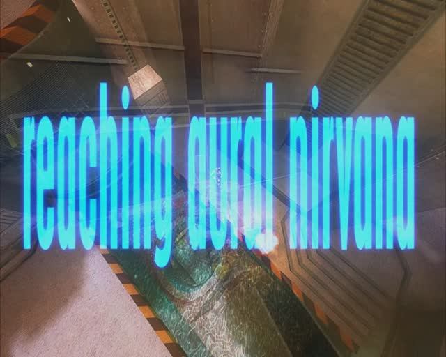 [Vintage Quake3 Movie] Reaching Aural Nirvana [2005]