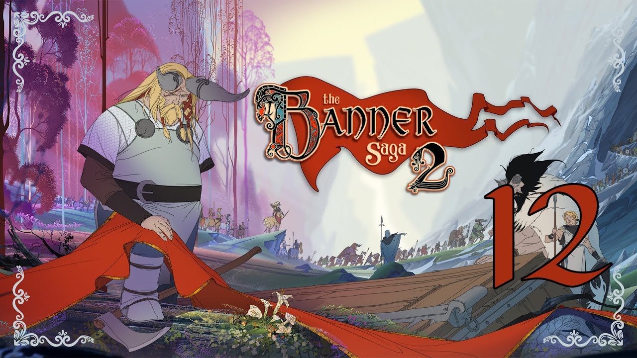 The Banner Saga 2 ★ 12: Неожиданная встреча