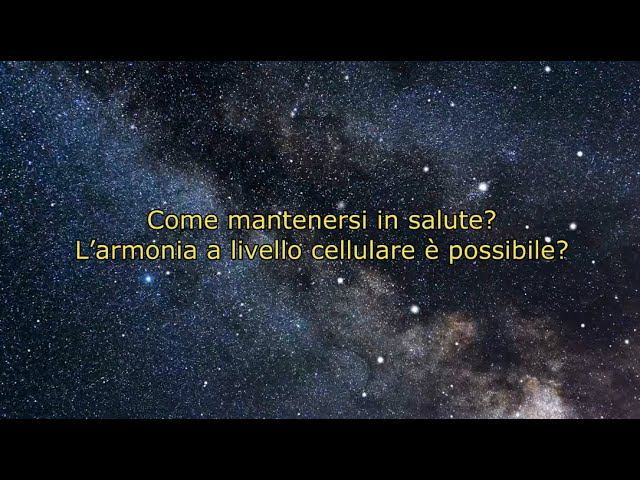 Come mantenersi in salute? L’armonia a livello cellulare è possibile?