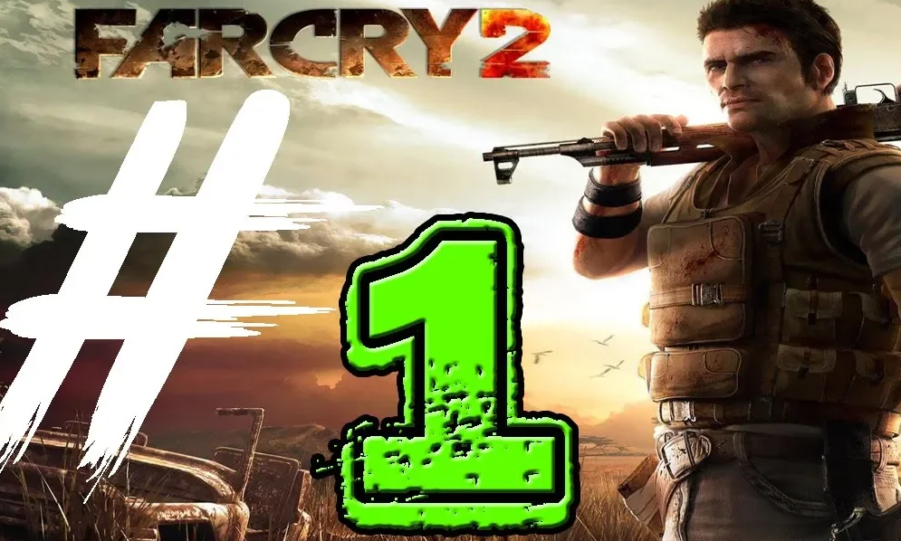 ПРОХОЖДЕНИЕ FAR CRY 2 #1