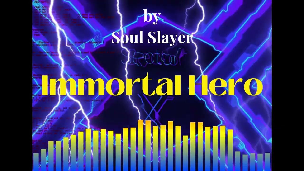 Immortal Hero (Sector X OST)